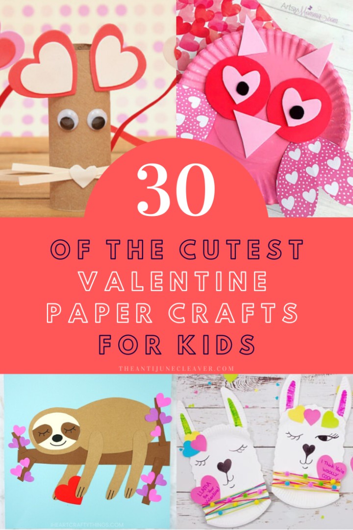 The 30 Cutest Valentine Paper Crafts for Kids | Haus of Boys